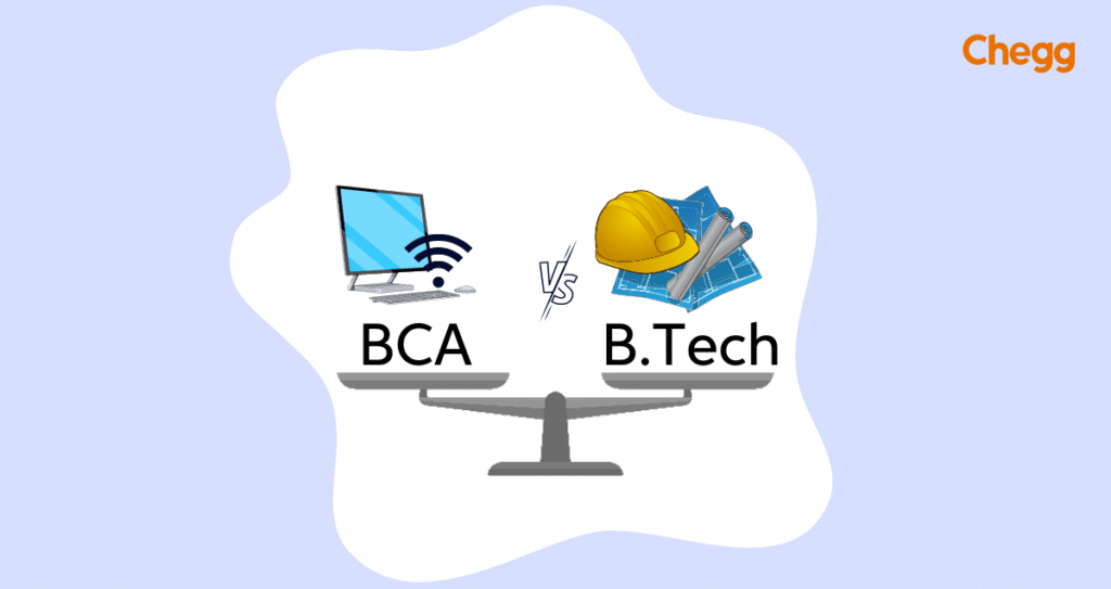 BCA vs BTech: Which Degree is better for Students in 2025