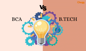 BCA vs BTech: Which Degree is better for Students in 2025