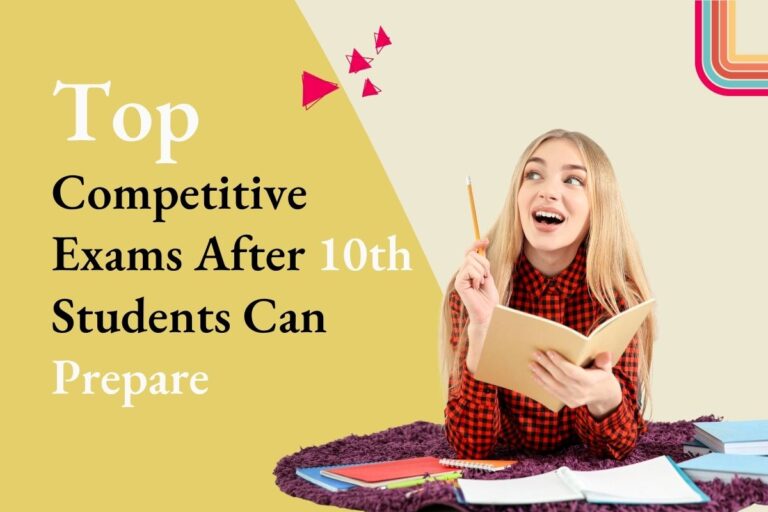 Top 10 Competitive Exams After 10th to Prepare for in 2025