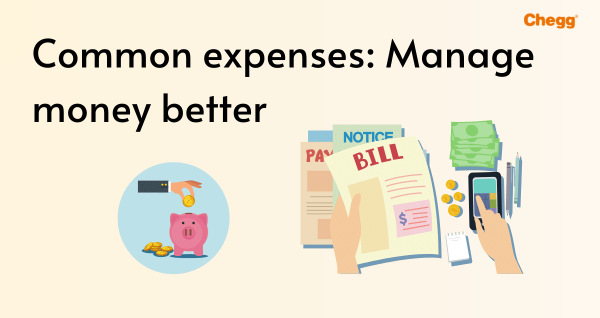 Common Monthly Expenses Manage Your Money Better Chegg India