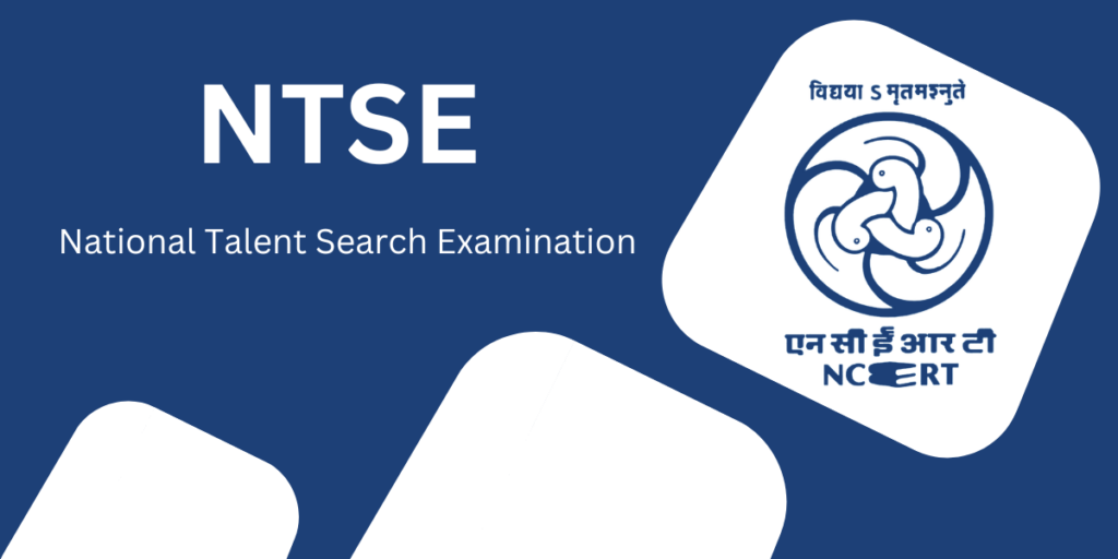NTSE 2025: Stage I Notification Expected in August/September