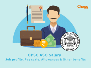 OPSC ASO Salary 2025: Attractive Pay Scale and Benefits
