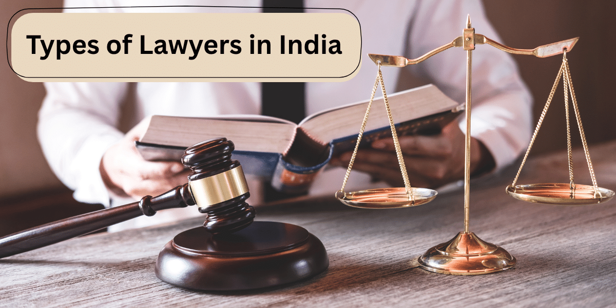Types of Lawyers in India: Best Career Paths 2025