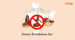 Dowry Prohibition Act of 1961: Insights & Critical Overview