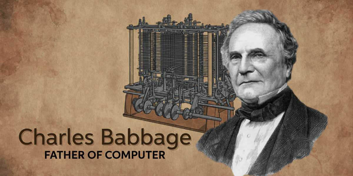 Father of Computer: 5 Genius Facts on Charles Babbage