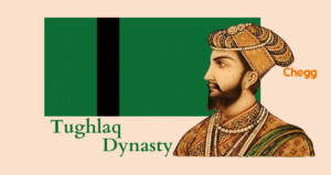 Tughlaq Dynasty: 3 Powerful Rulers Who Shaped History! (UPSC Notes)