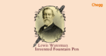 The Man Who Invented Fountain Pen: Rich History (1827)
