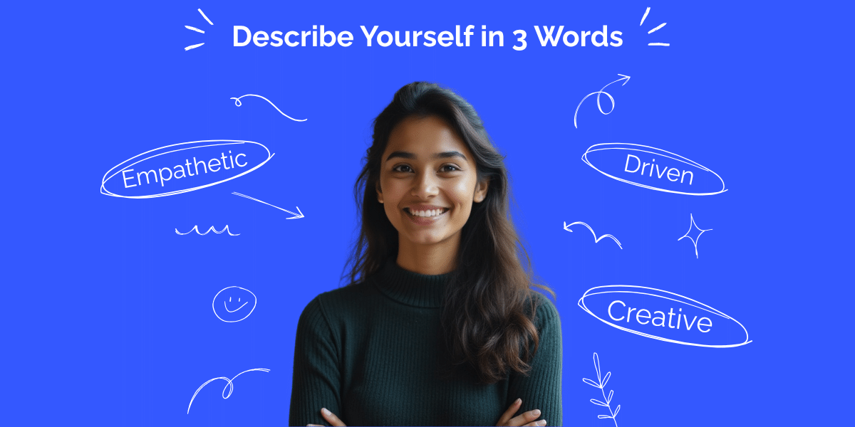 How to Answer “Describe Yourself in 3 Words” - Best Examples for 2025
