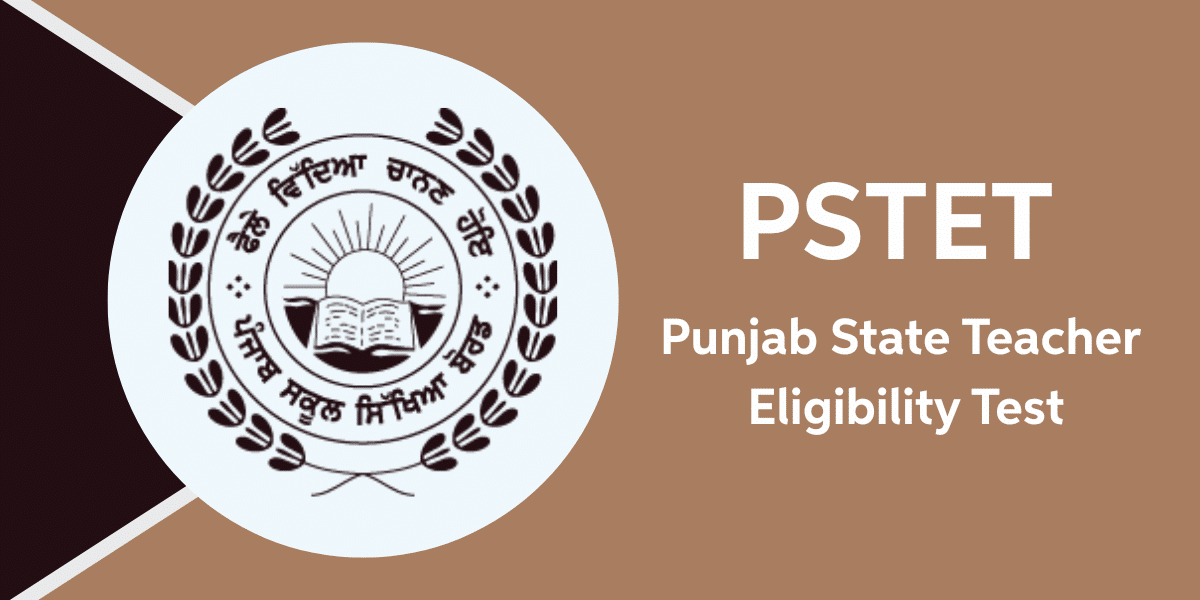 PSTET 2025: Notification, Exam Date, Syllabus, Apply