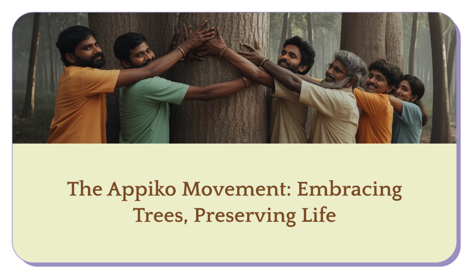 Appiko Movement– Saving Forests, Cultures & Lives in India