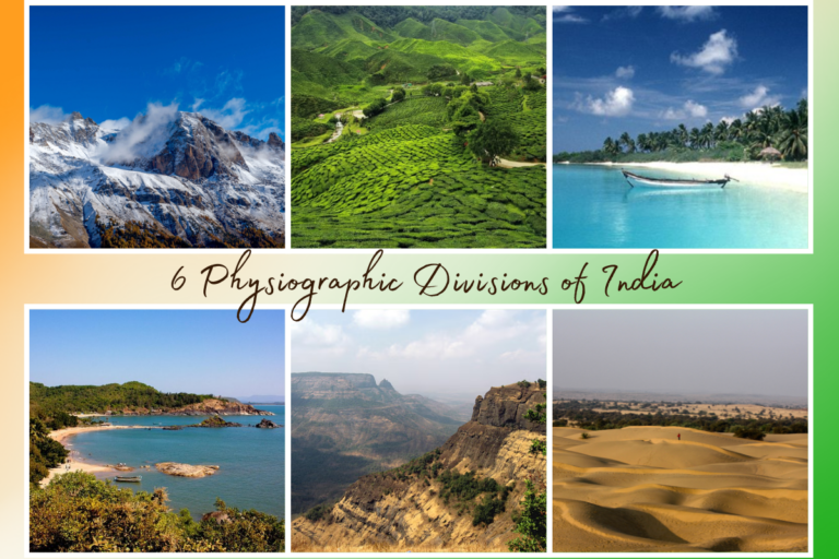 Physiographic Divisions of India : 6 Essential Regions