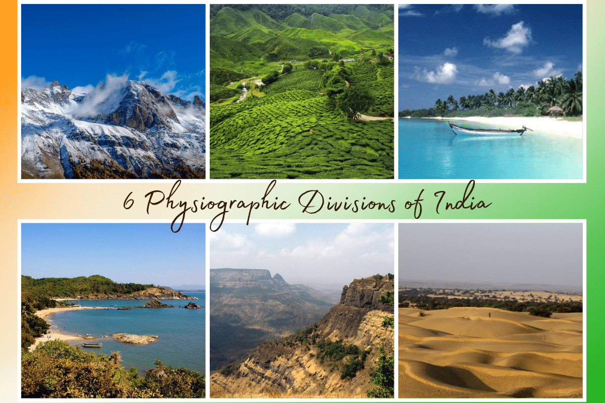 Physiographic Divisions of India – Explore All 6 Types