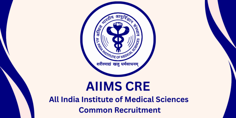 AIIMS CRE 2025: Exam Scheduled For August 25 & 26